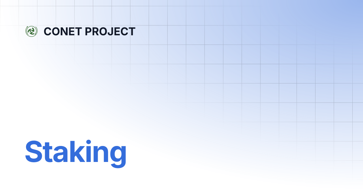 Staking | CONET PROJECT