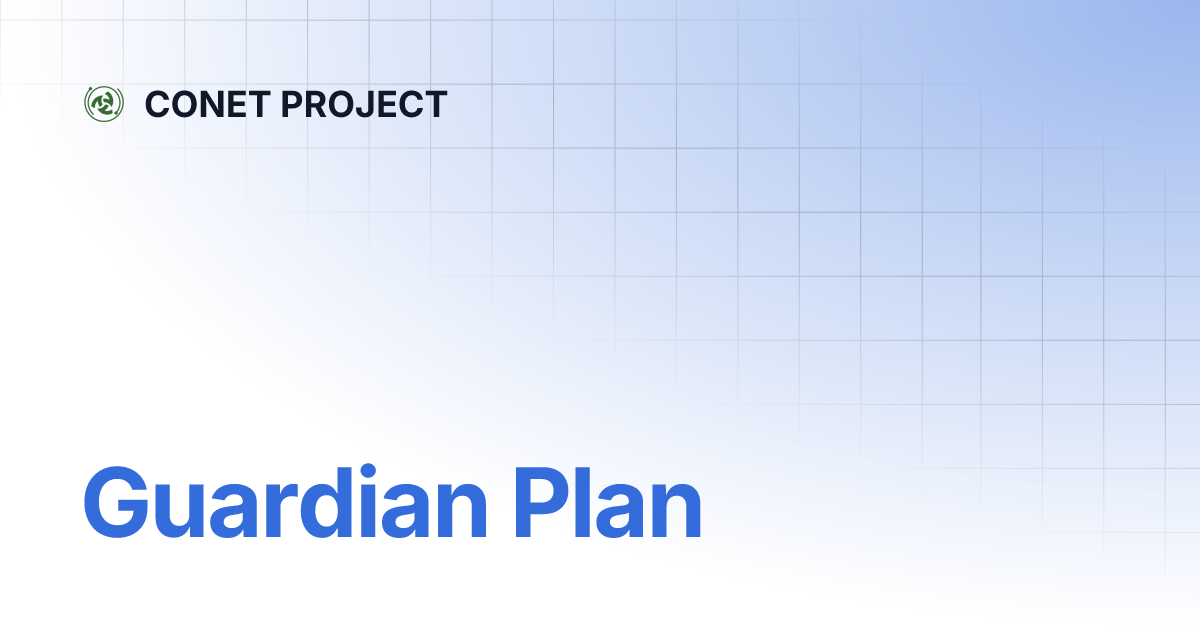 Guardian Plan | CONET PROJECT