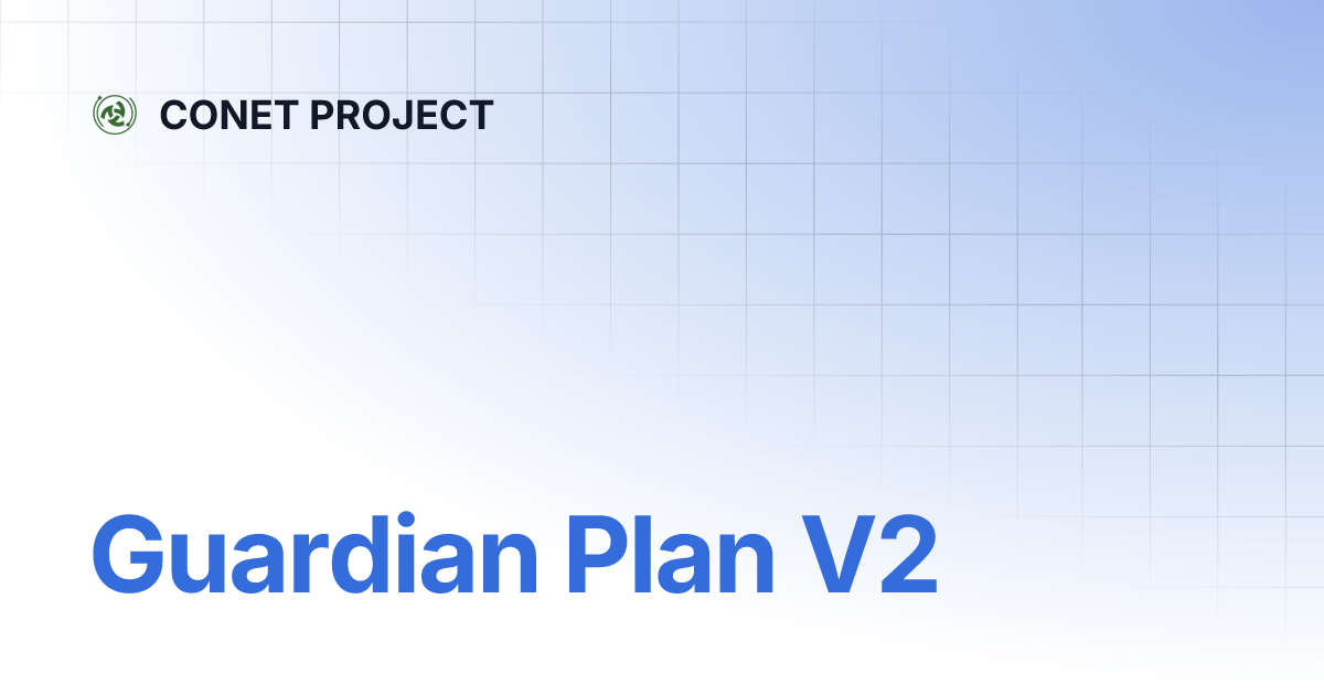 Guardian Plan V2 | CONET PROJECT